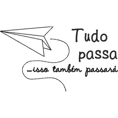 TUDO PASSA, ISSO TAMBÉM PASSARÁ